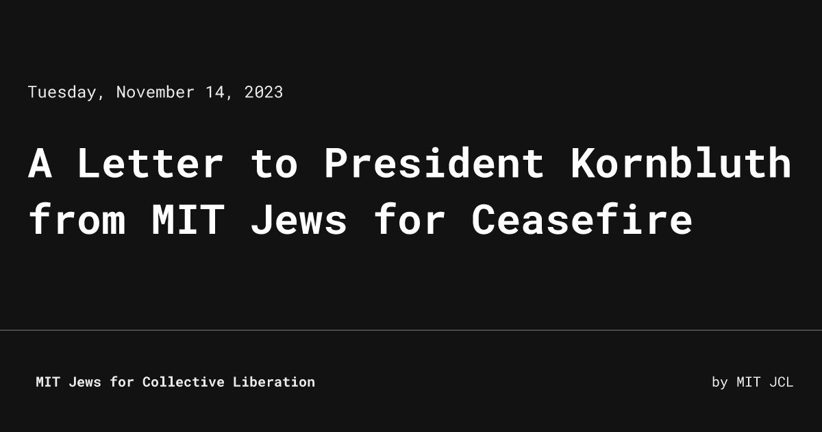 A Letter to President Kornbluth from MIT Jews for Ceasefire • MIT Jews ...